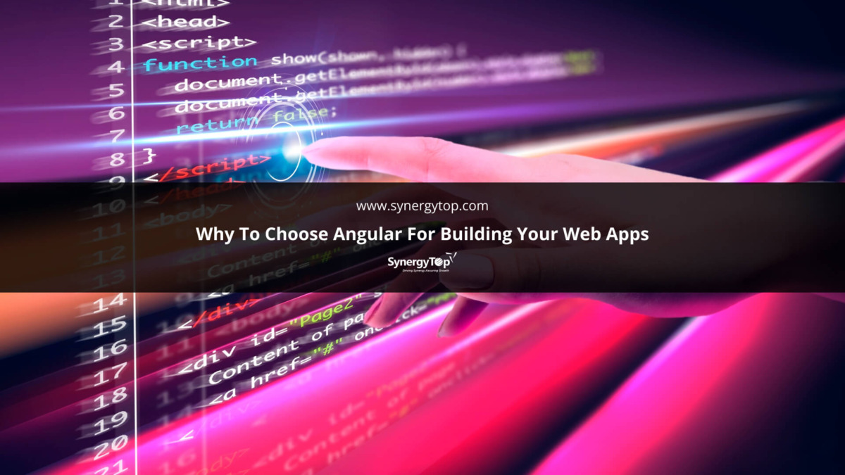 SynergyTop - Why to choose Angular for build your Web Apps