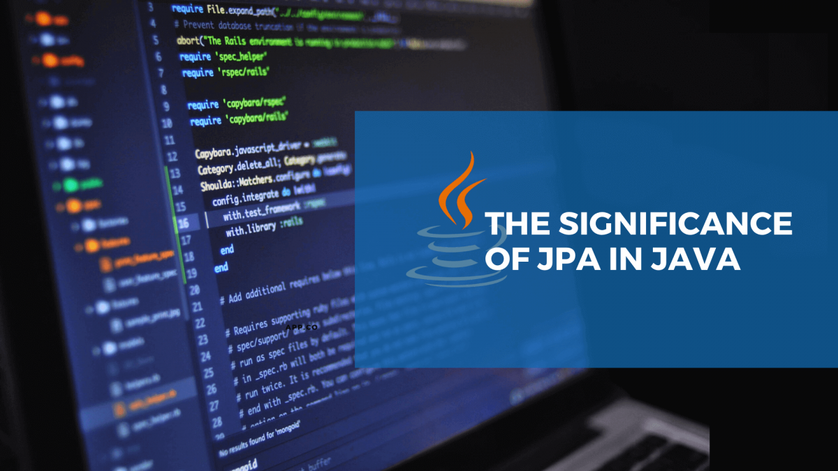 The Significance of JPA in Java | Java Persistence API