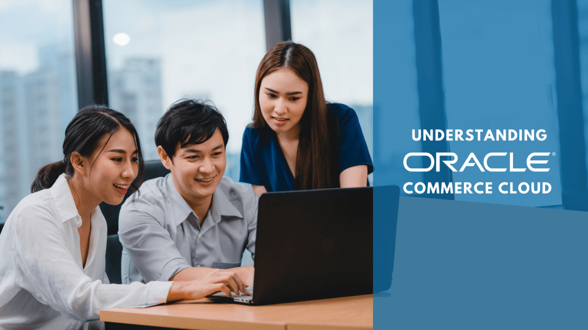 Understanding Oracle Commerce Cloud