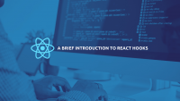 A Brief Introduction to React Hooks
