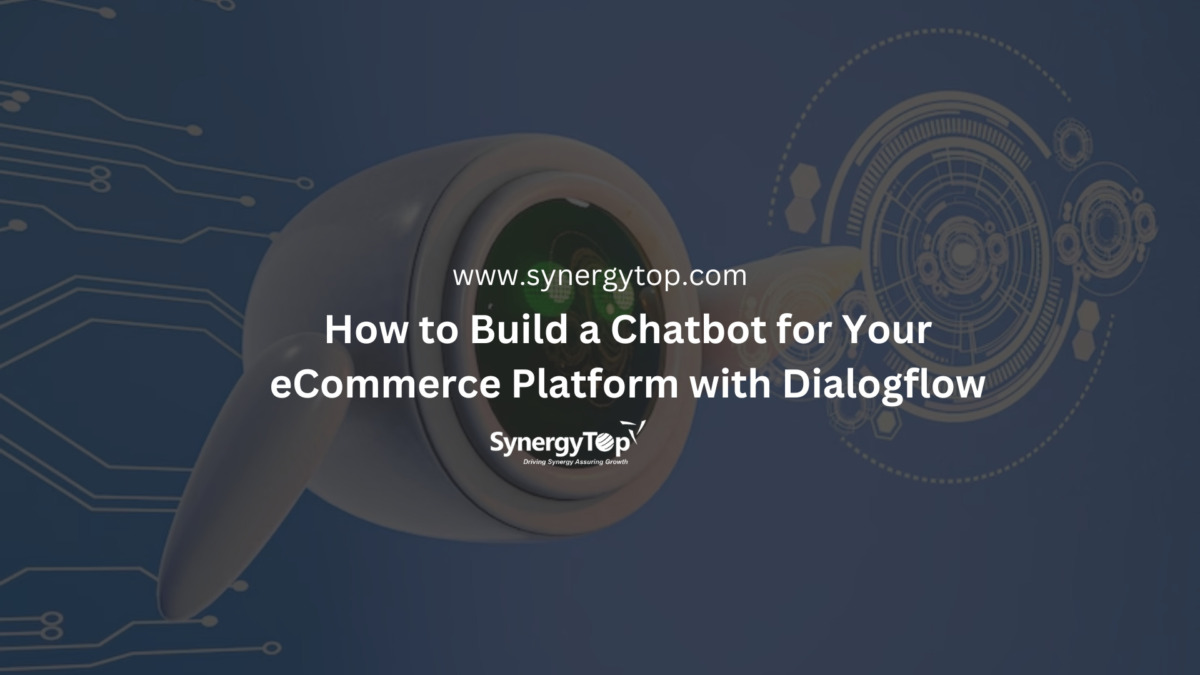 How to Build an eCommerce Chatbot with Dialogflow