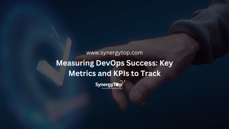 Measuring DevOps Success: Key Metrics and KPIs to Track