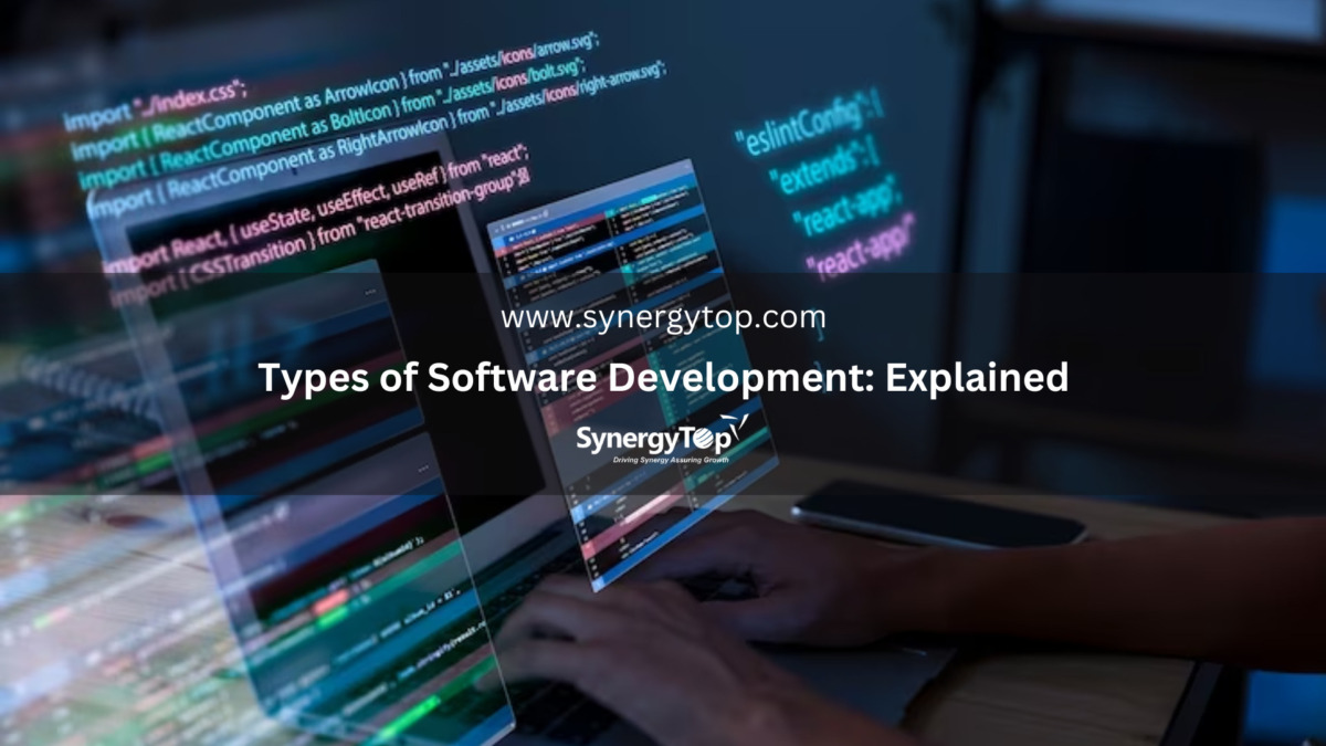 Types of Software Development: Explained